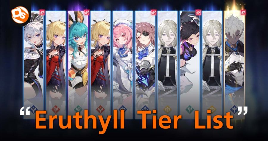 Higan Eruthyll - อัปเดต Tier List ตัวละครล่าสุด (เมษายน 2023)